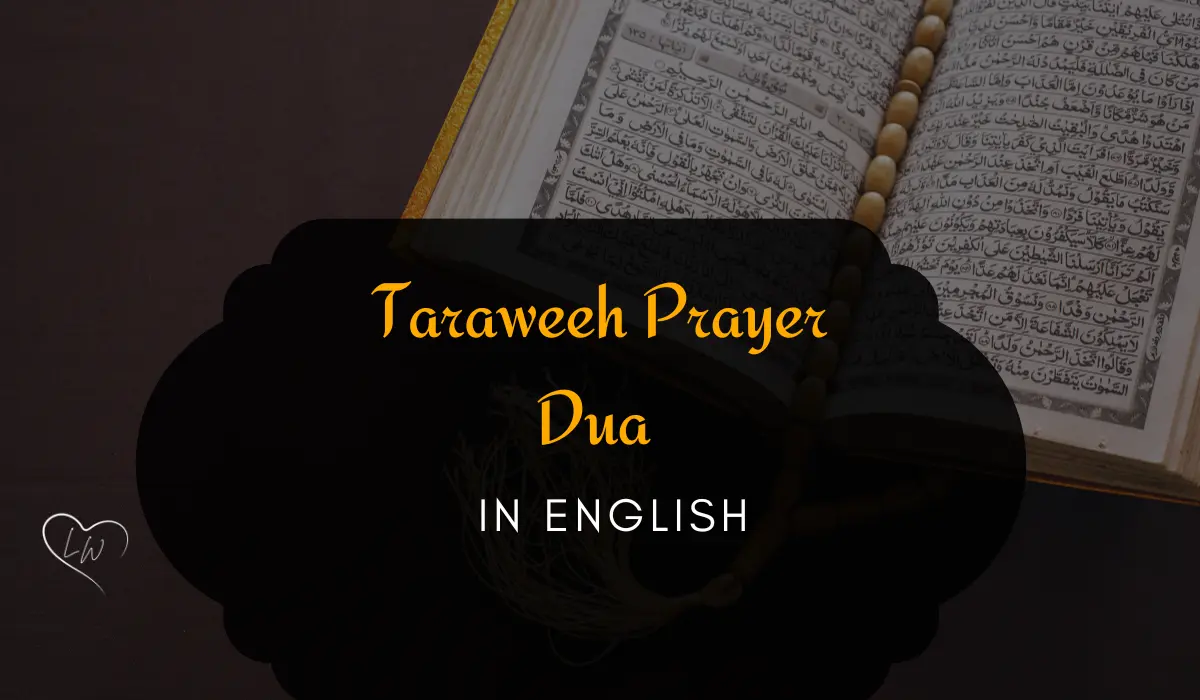 interesting Taraweeh Prayer Dua in English: Wishes & Reflections
