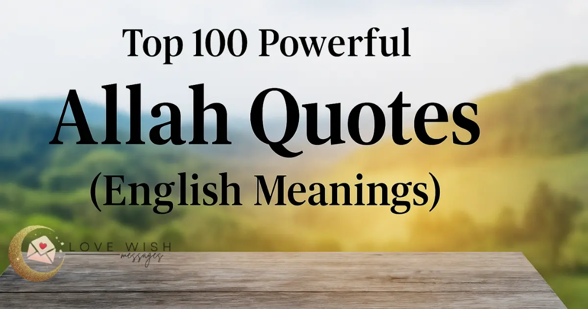 100 Powerful Allah Quotes (English Meanings)