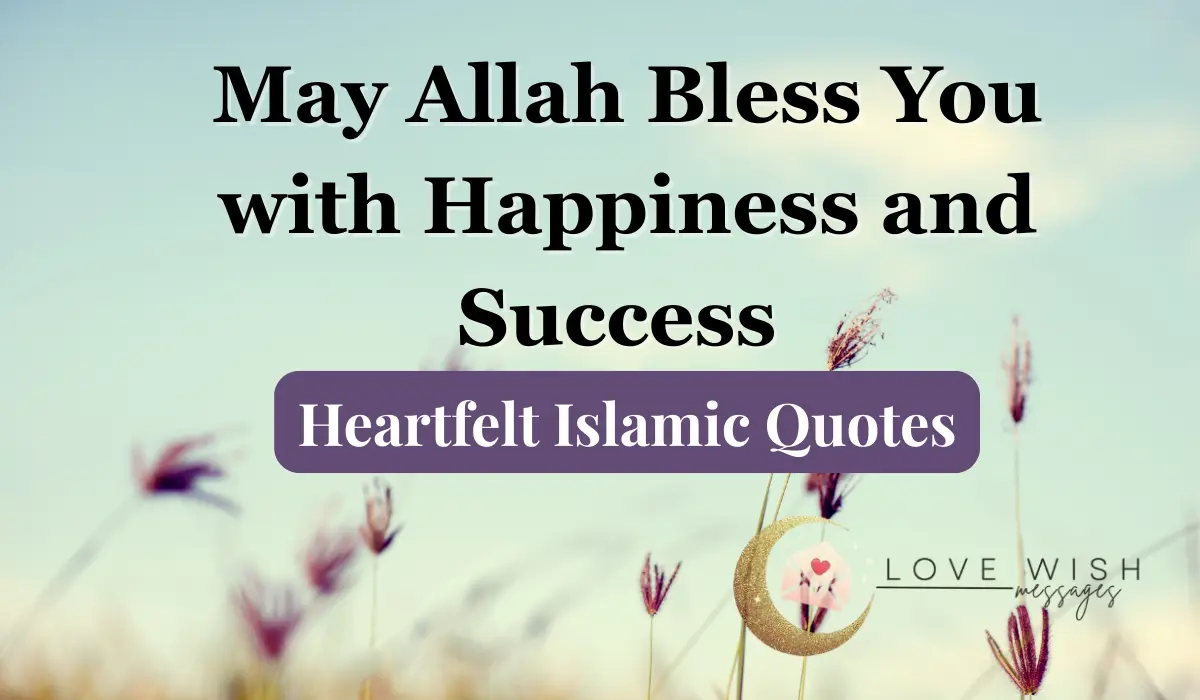 May Allah Bless You with Endless Happiness and Success